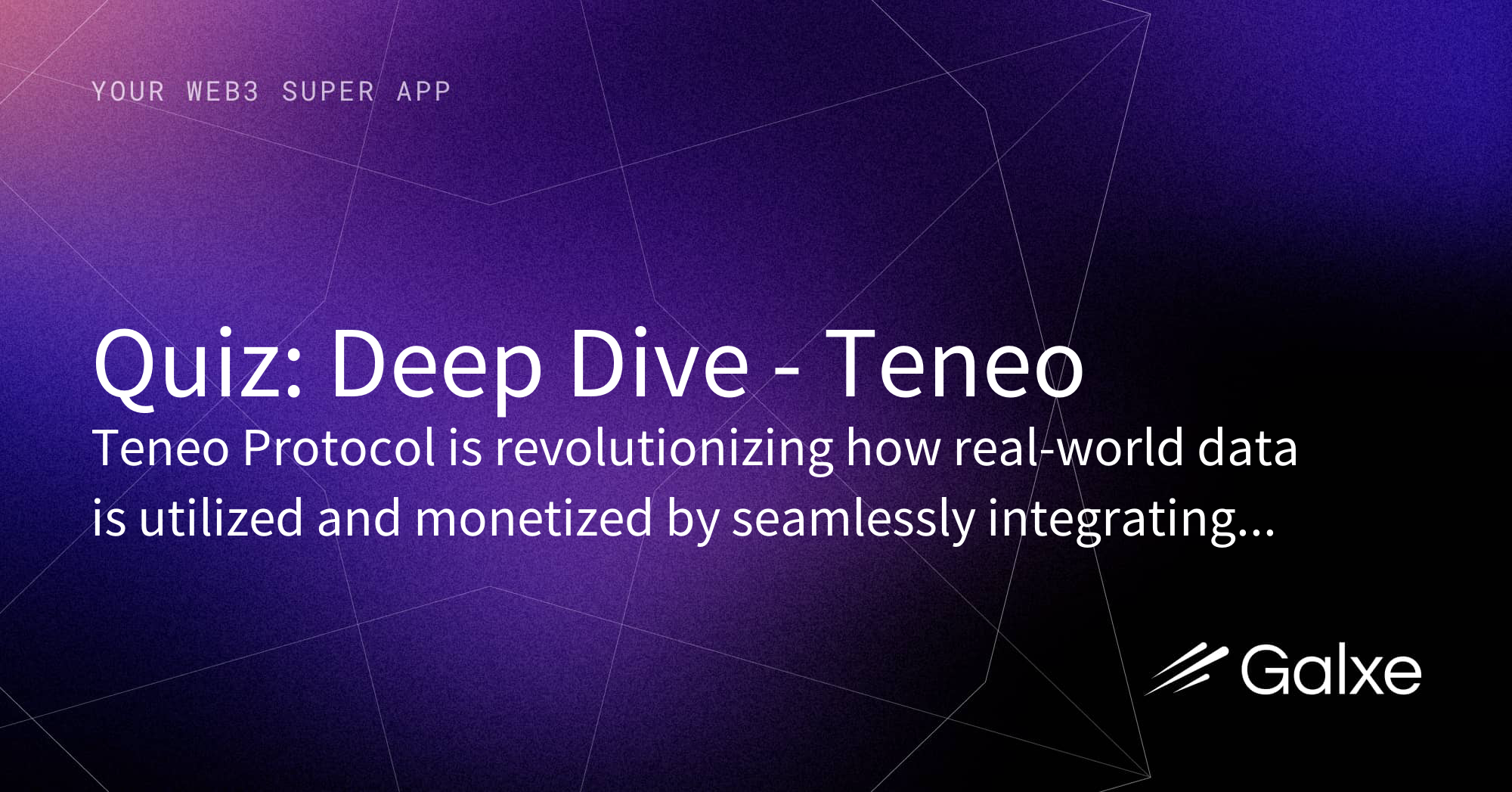 Quiz: Deep Dive - Teneo Credential | Galxe