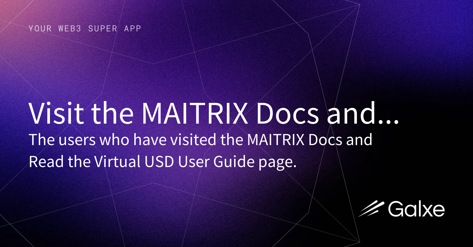 Visit the MAITRIX Docs and Read the Virtual USD User Guide Credential | Galxe