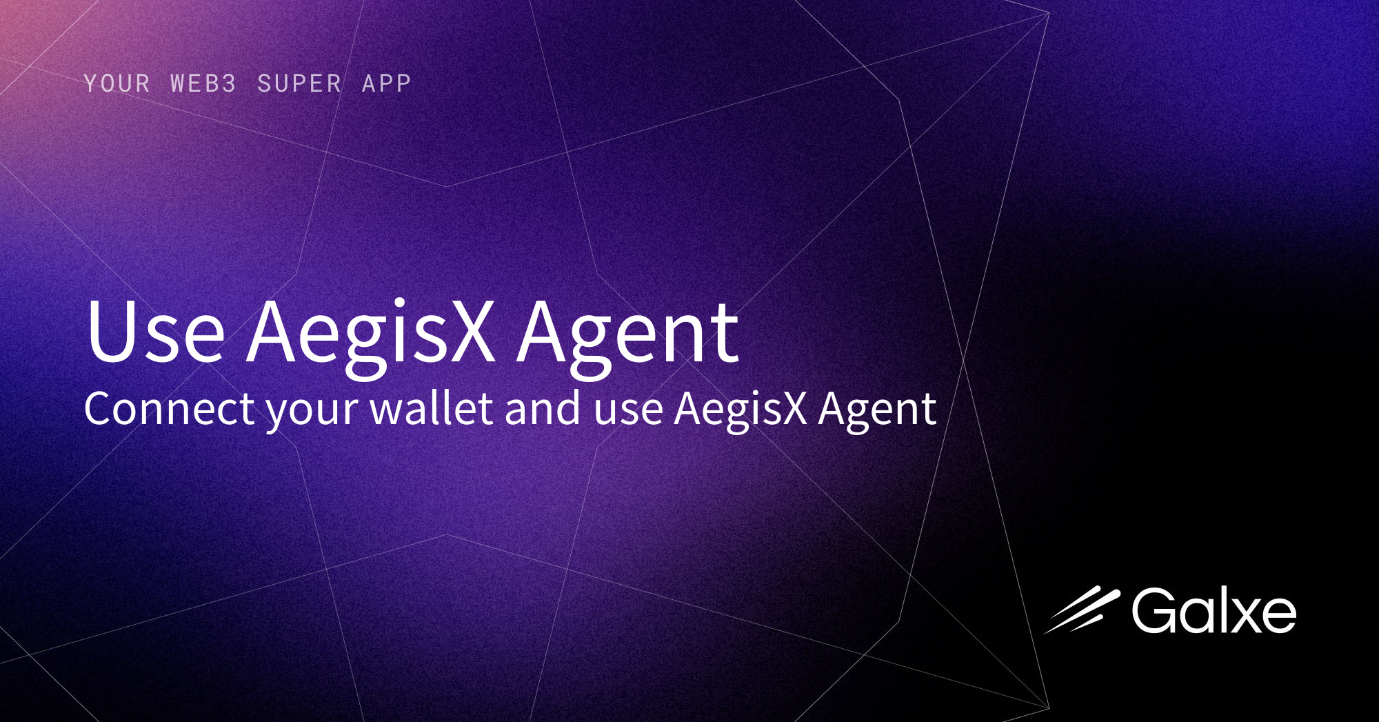 Use AegisX Agent Credential | Galxe