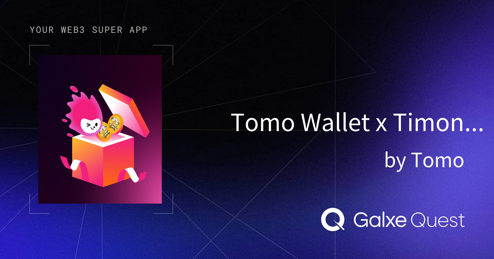 Tomo Wallet x Timon 2,000,000+ Points Airdrop 🎁 by Tomo | Galxe Quest
