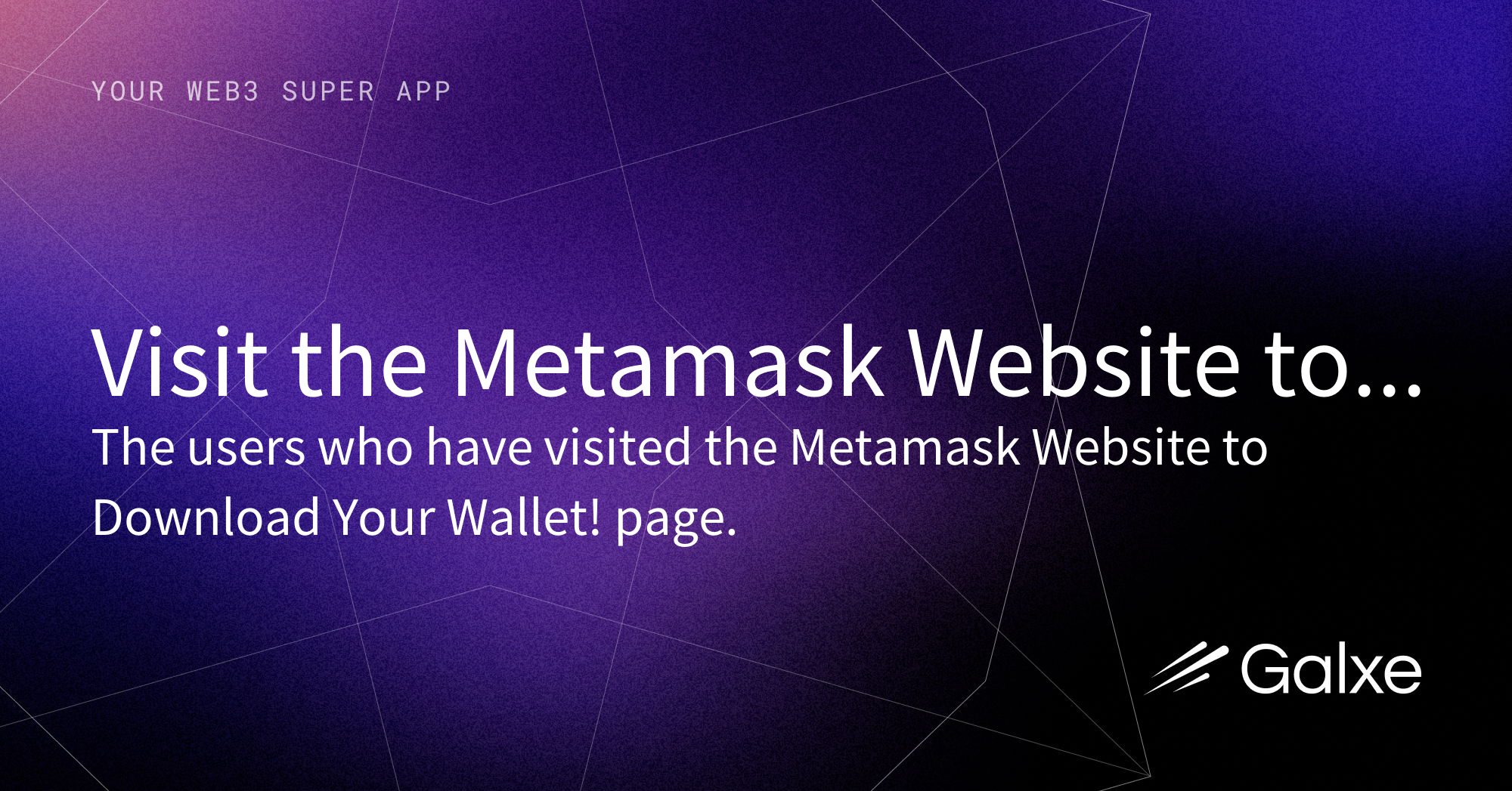 Visit the Metamask Website to Download Your Wallet! Credential | Galxe