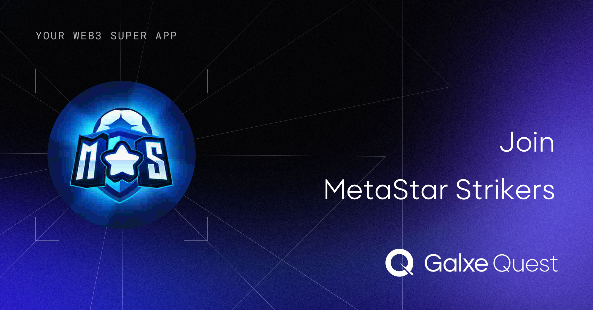 Join MetaStar Strikers on Galxe Quest
