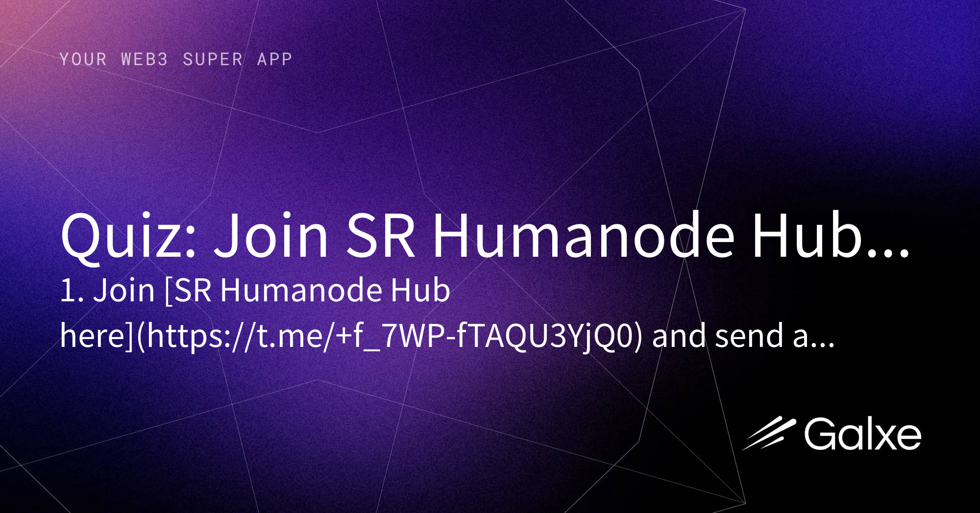 Quiz: Join SR Humanode Hub & get verified with BotBasher for Telegram. Credential | Galxe