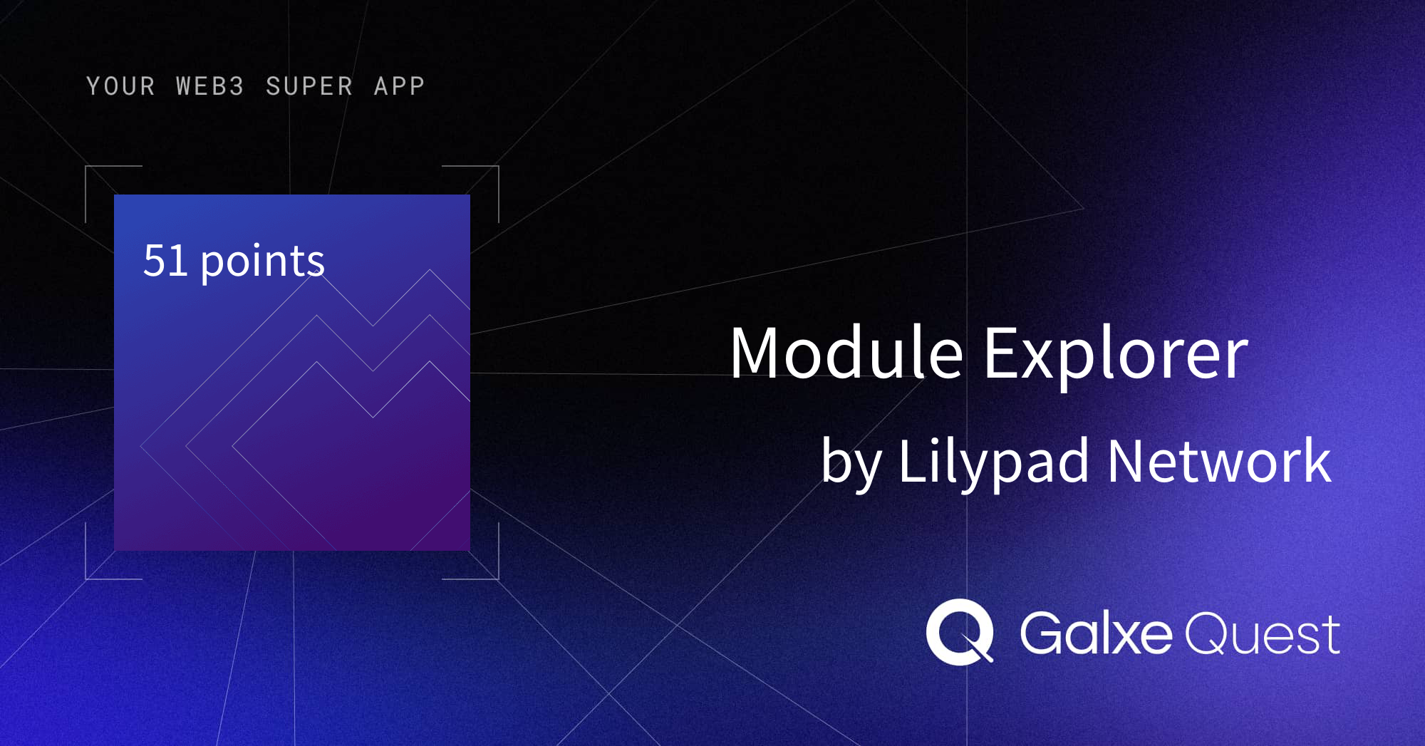 Module Explorer 😎 by Lilypad Network | Galxe Quest