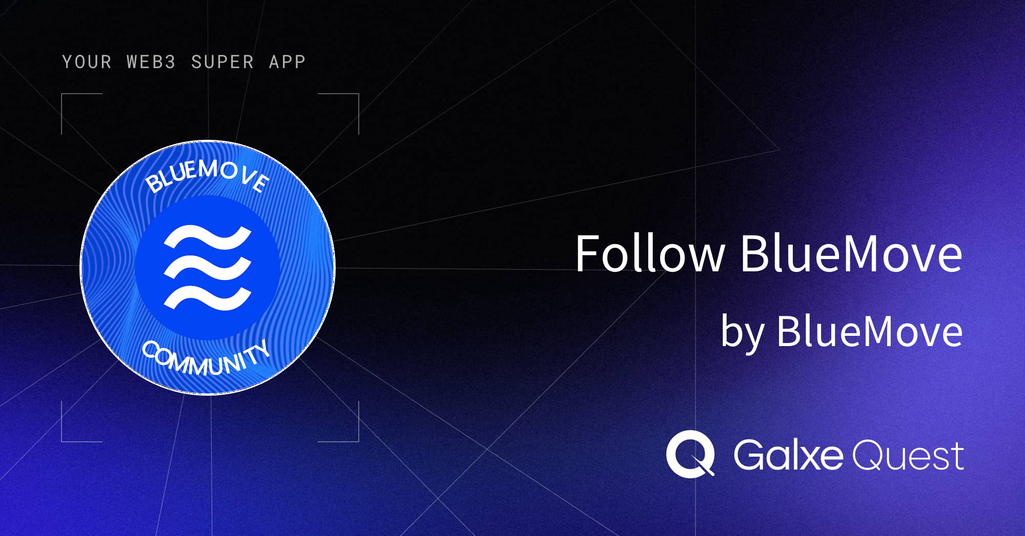 Follow BlueMove by BlueMove | Galxe Quest