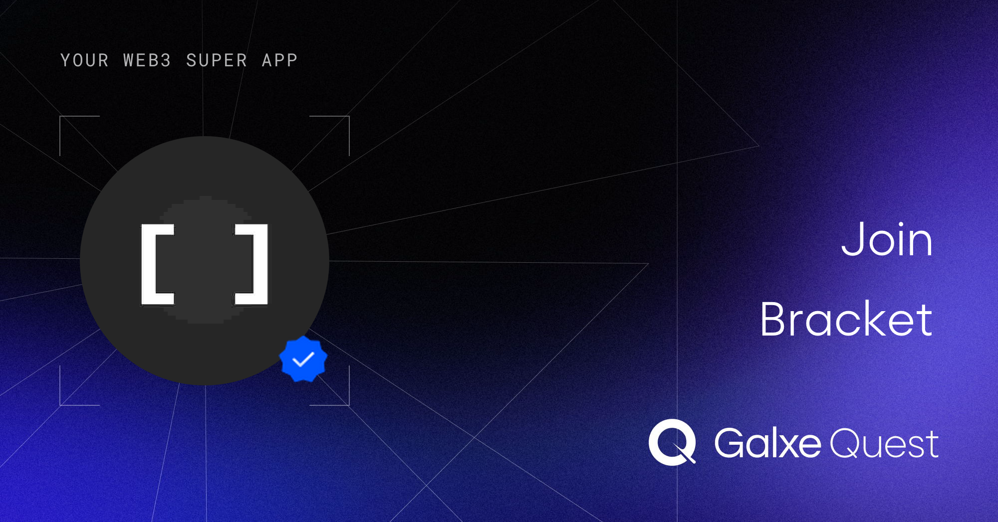 Join Bracket on Galxe Quest