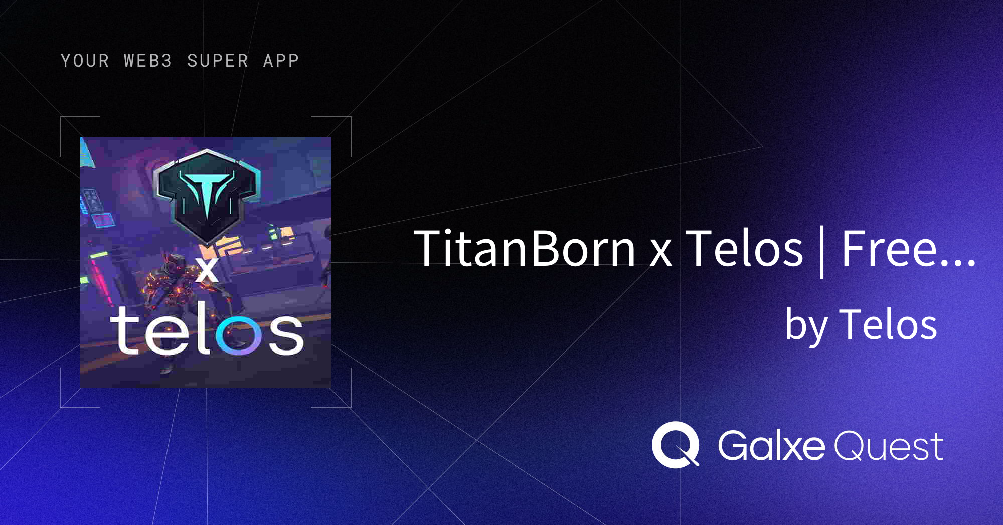 TitanBorn x Telos | Free NFT Game Pass Mint for shot at $1500 Prize Pool! by Telos | Galxe Quest