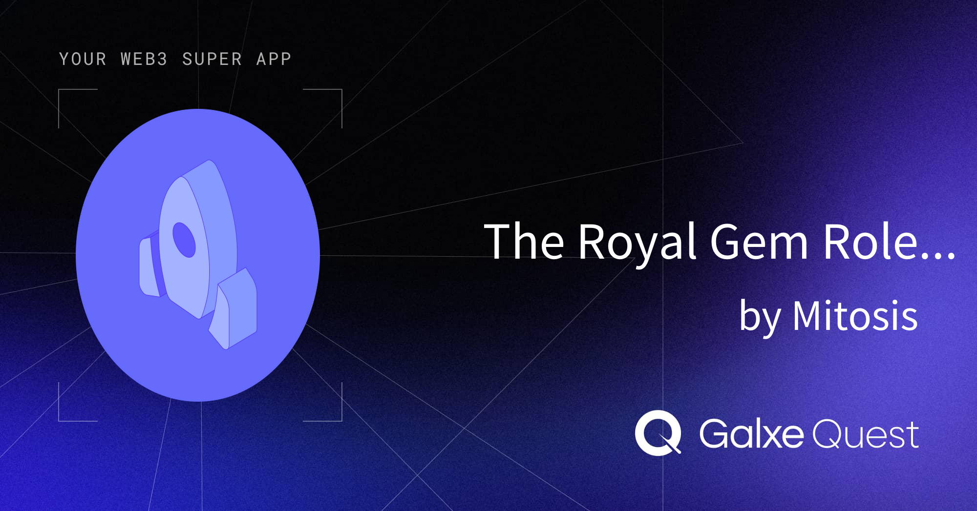 The Royal Gem Role Verification - Week 1 by Mitosis | Galxe Quest