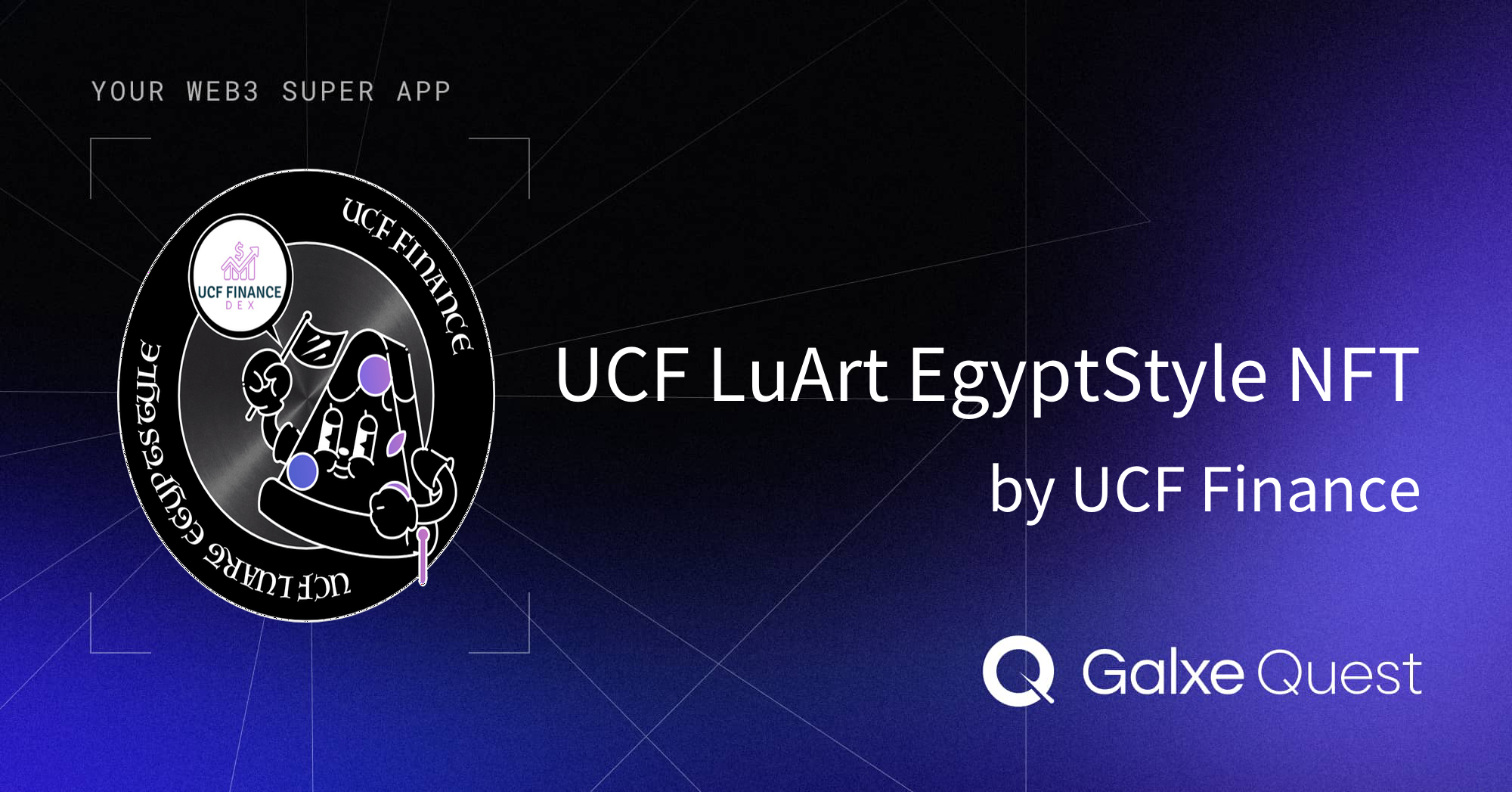 UCF LuArt EgyptStyle NFT by UCF Finance | Galxe Quest