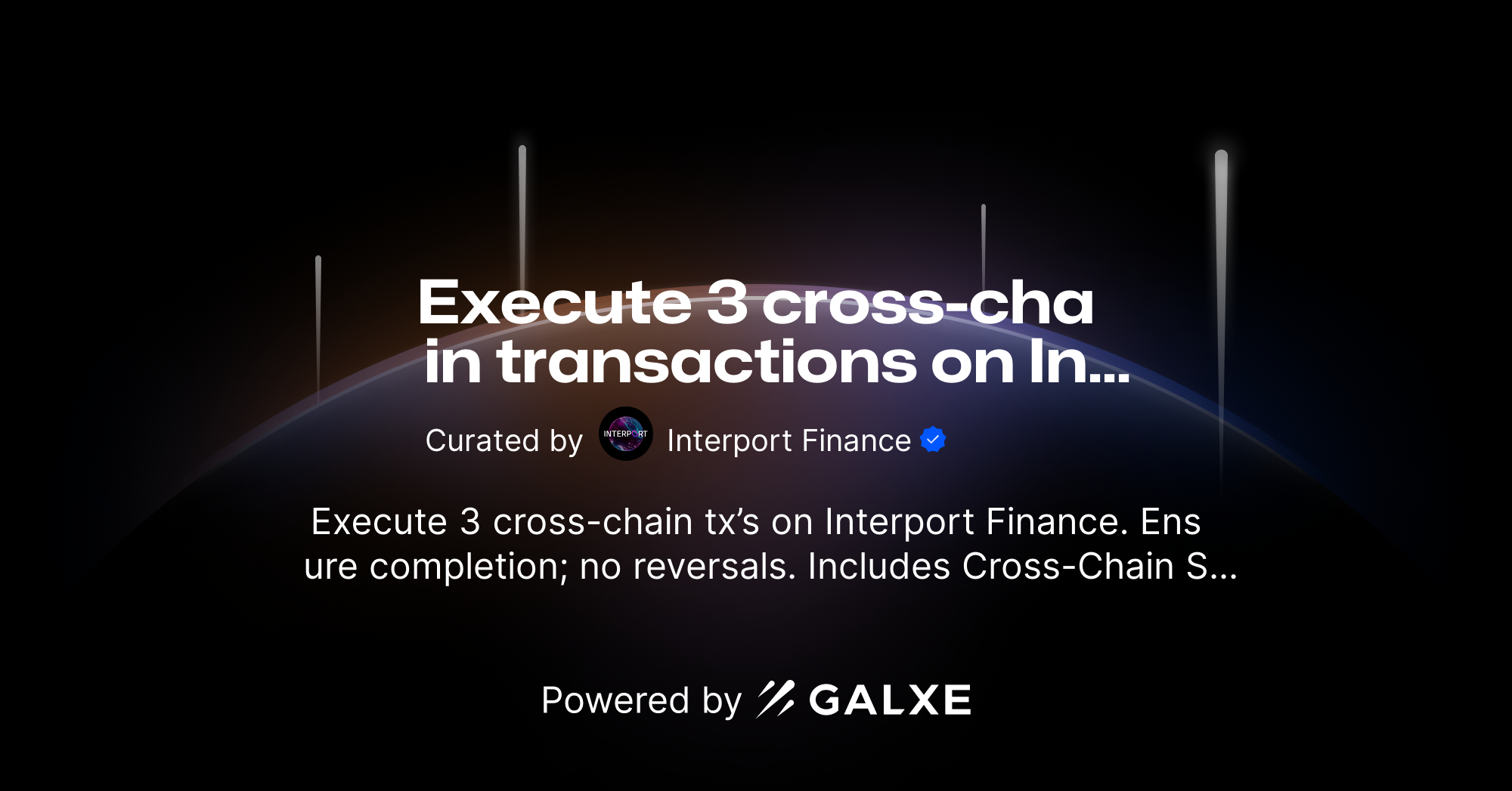 Execute 3 cross-chain transactions on Interport Finance Credential | Galxe
