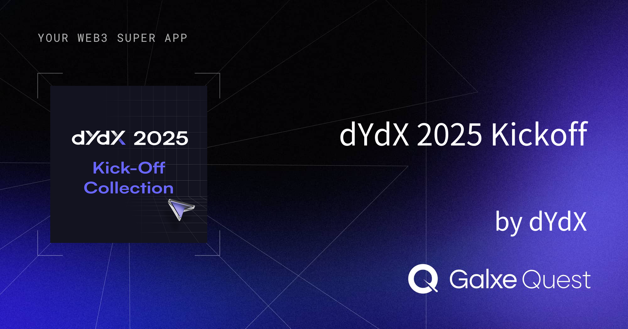 dYdX 2025 Kickoff by dYdX | Galxe Quest