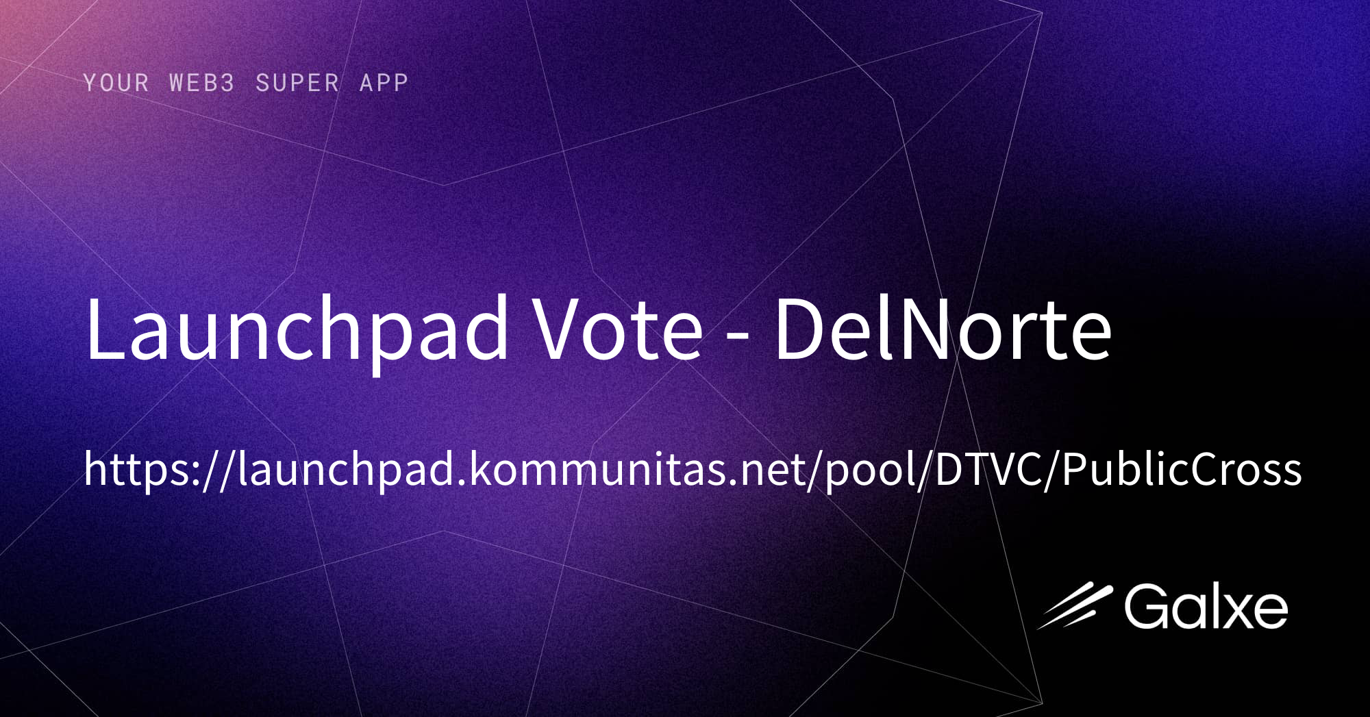 Launchpad Vote - DelNorte Credential | Galxe