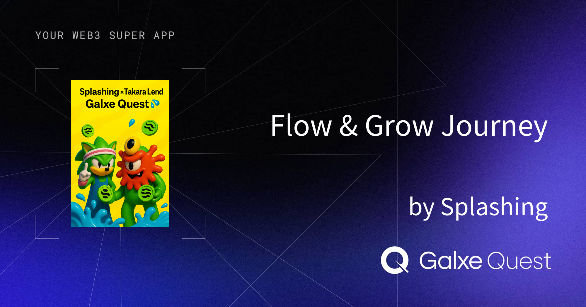 Flow & Grow Journey by Splashing | Galxe Quest