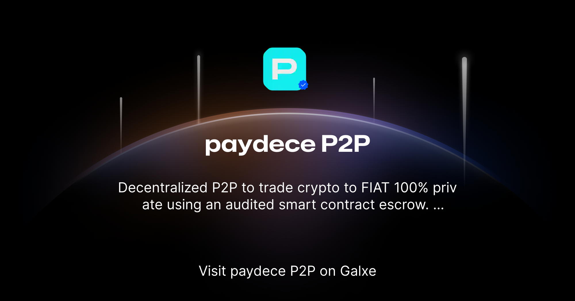 Join paydece P2P on Galxe Quest