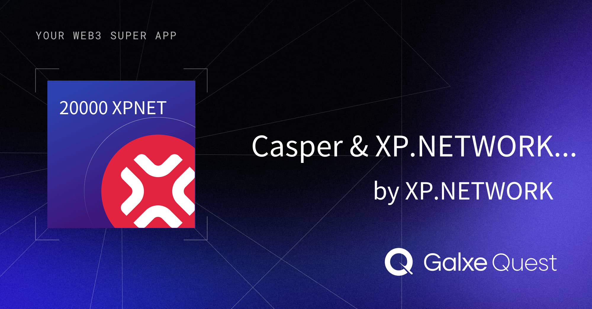Casper & XP.NETWORK Utility Bridging | 700,000 $XPNET Token Rewards by ...