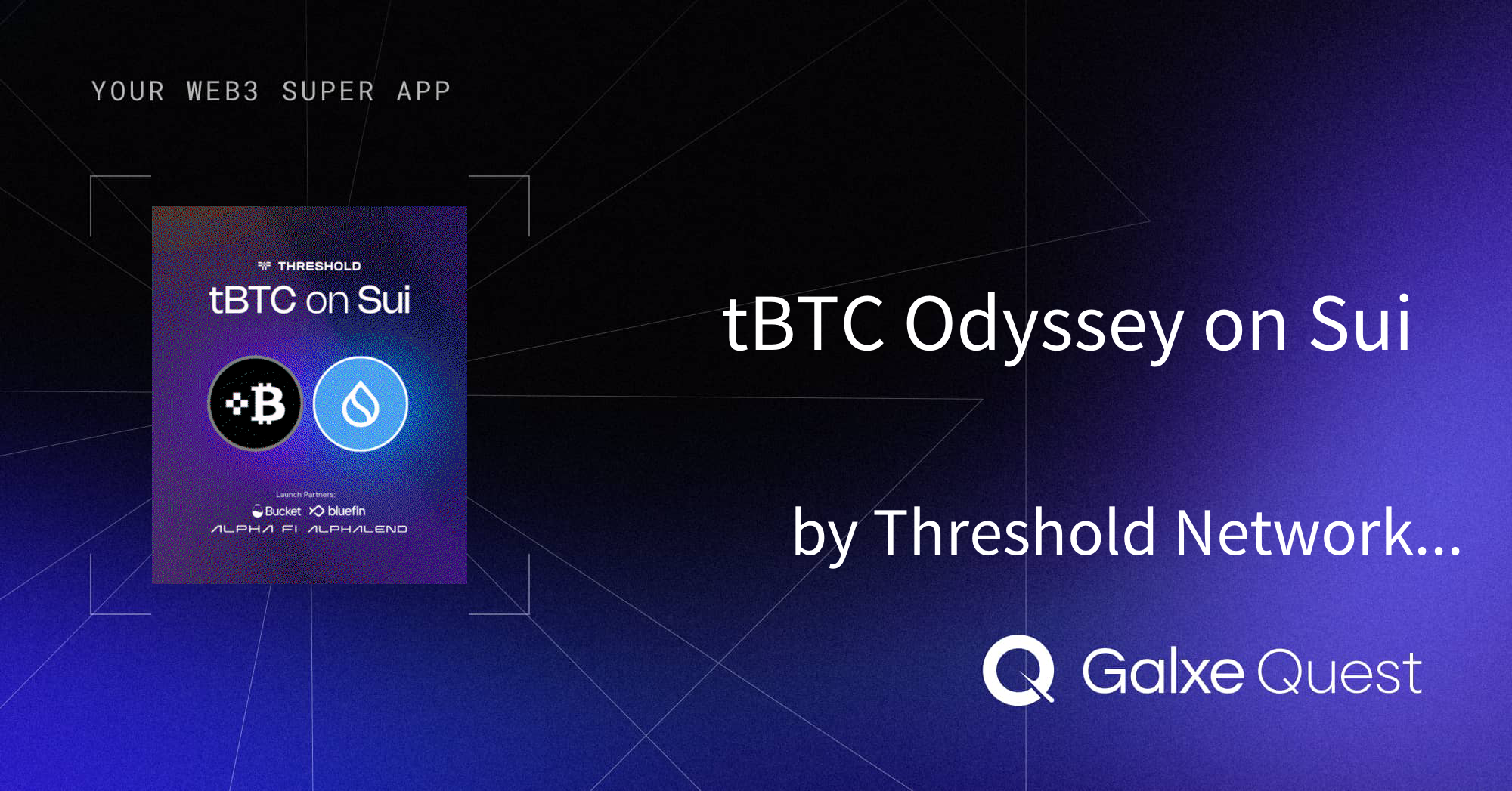 tBTC Odyssey on Sui by Threshold Network (tBTC) | Galxe Quest