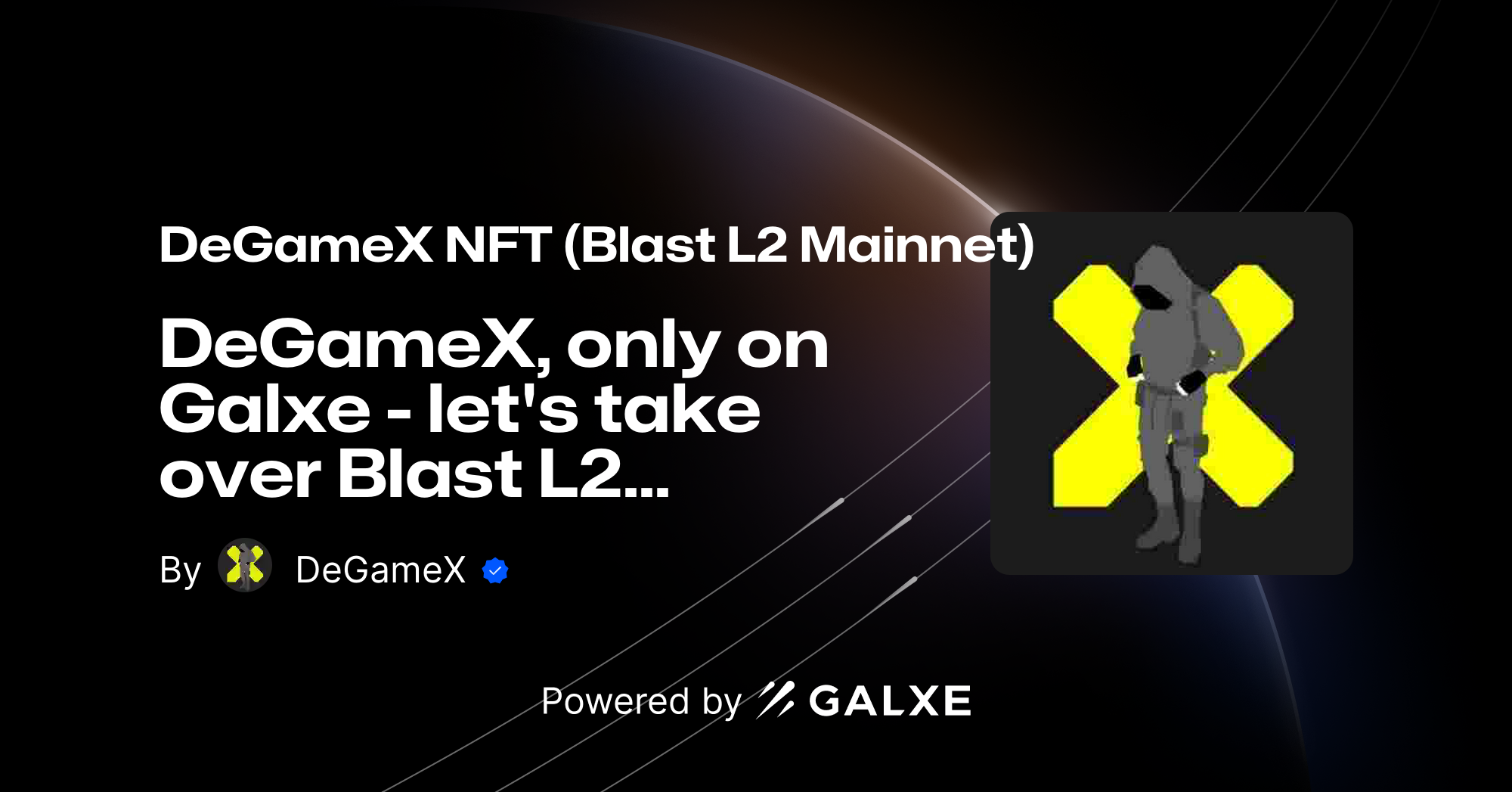 DeGameX, only on Galxe - let's take over Blast L2 together! by DeGameX | Galxe