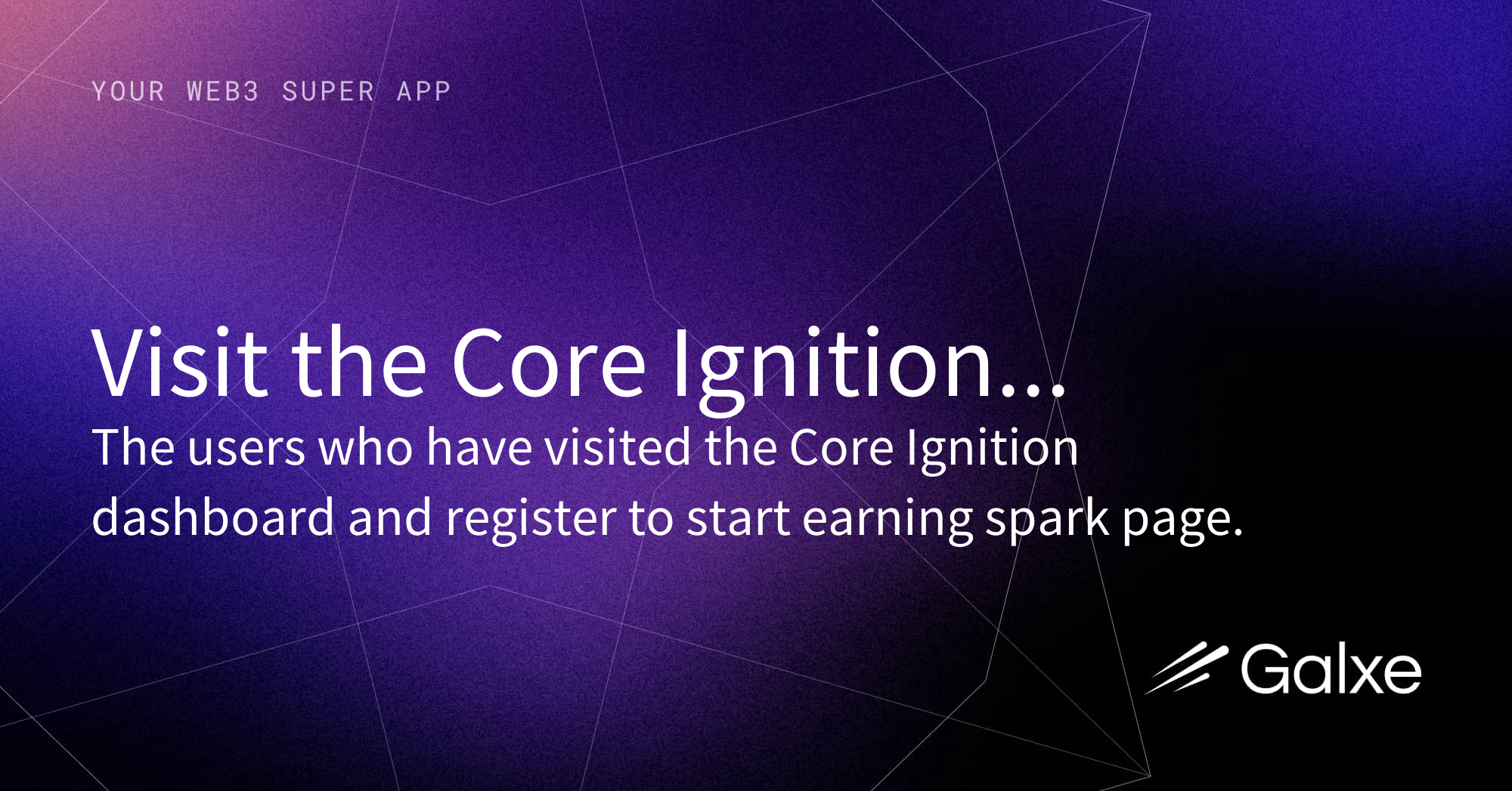 Visit the Core Ignition dashboard and register to start earning spark ...