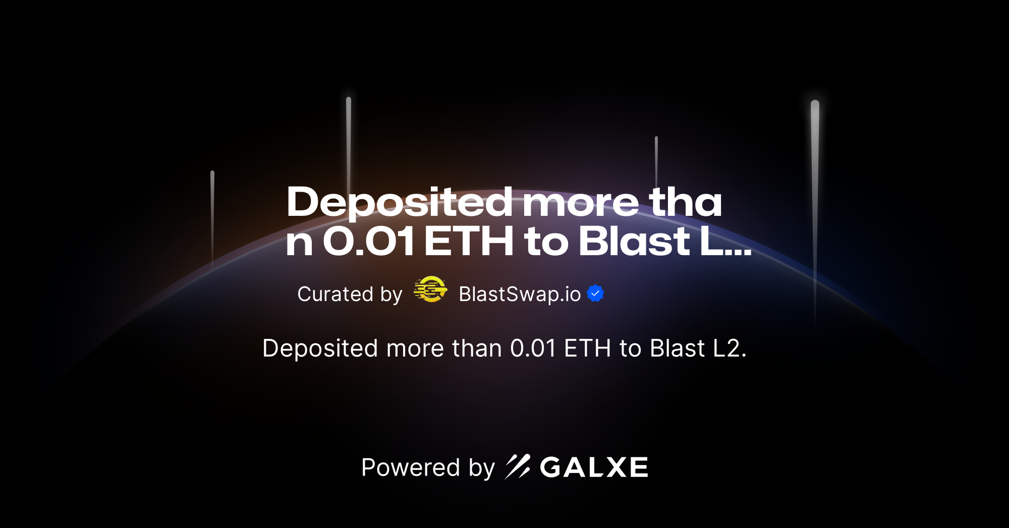 Deposited more than 0.01 ETH to Blast L2 Credential | Galxe