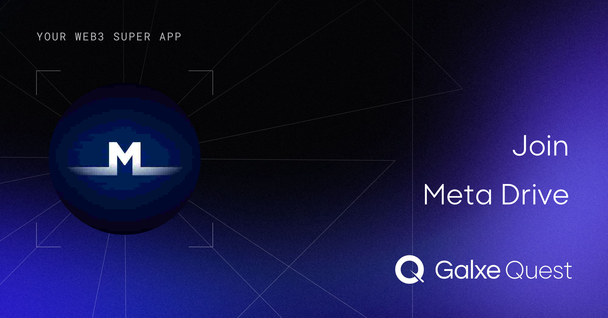 Join Meta Drive on Galxe Quest