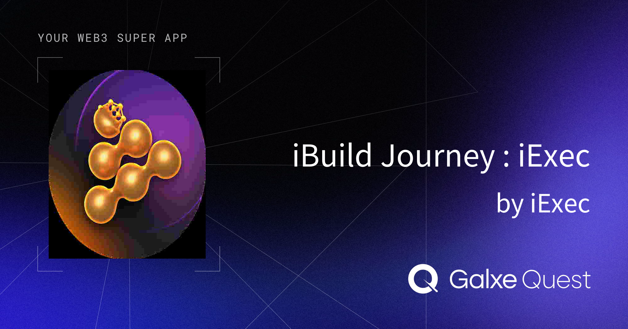 iBuild Journey : iExec by iExec | Galxe Quest