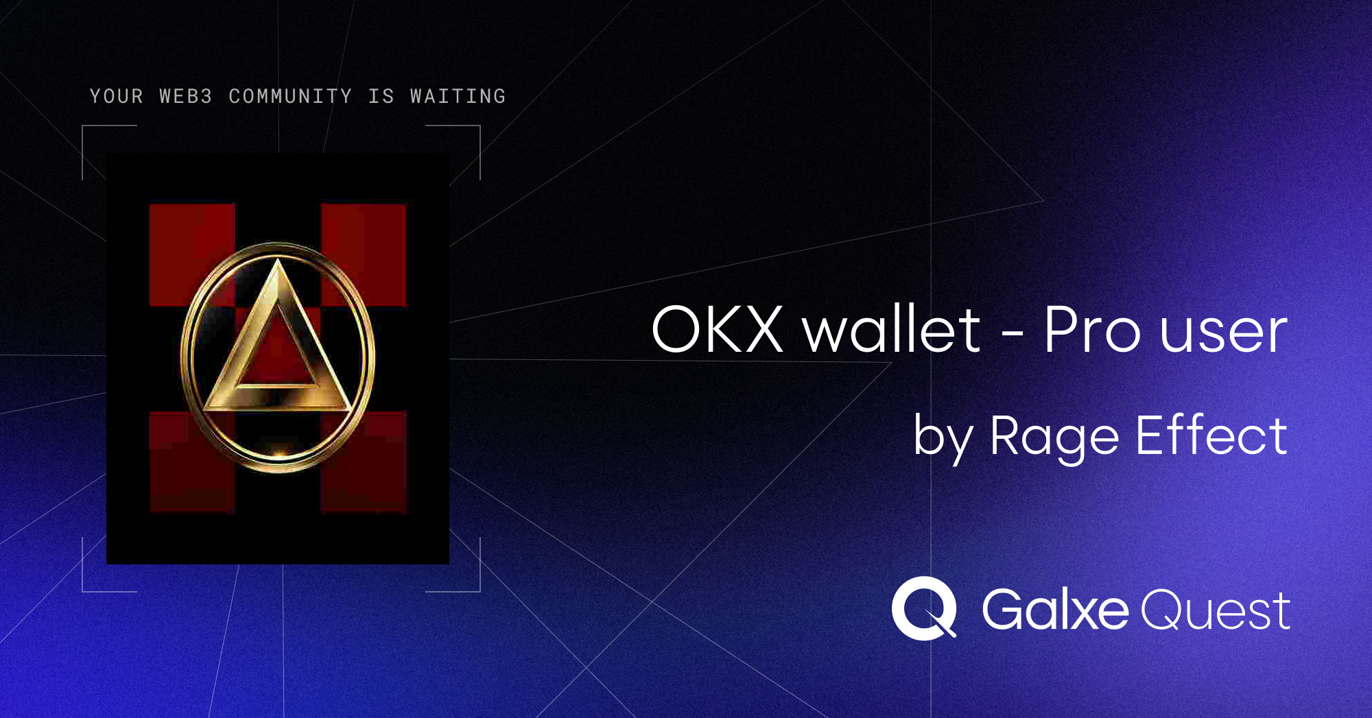 OKX wallet - Pro user by Rage Effect | Galxe Quest
