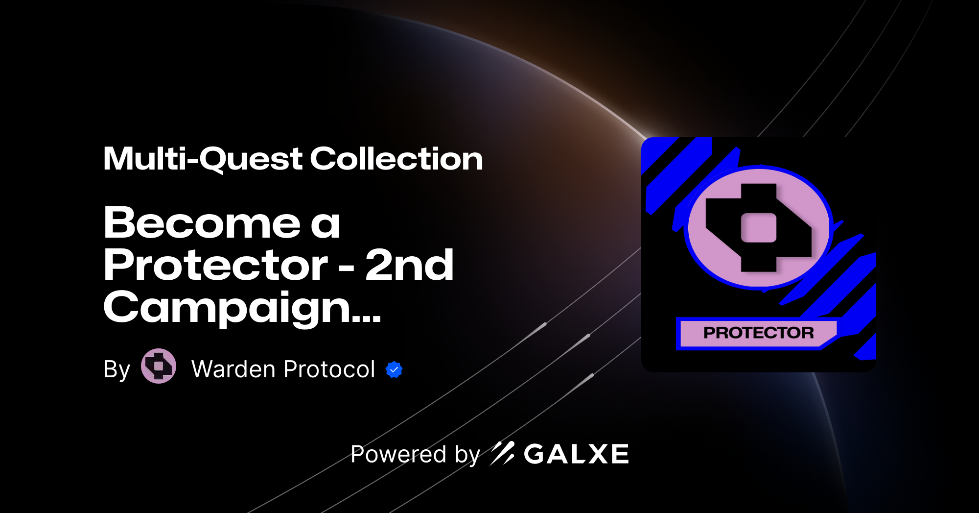 Become a Protector - 2nd Campaign by Warden Protocol | Galxe Quest