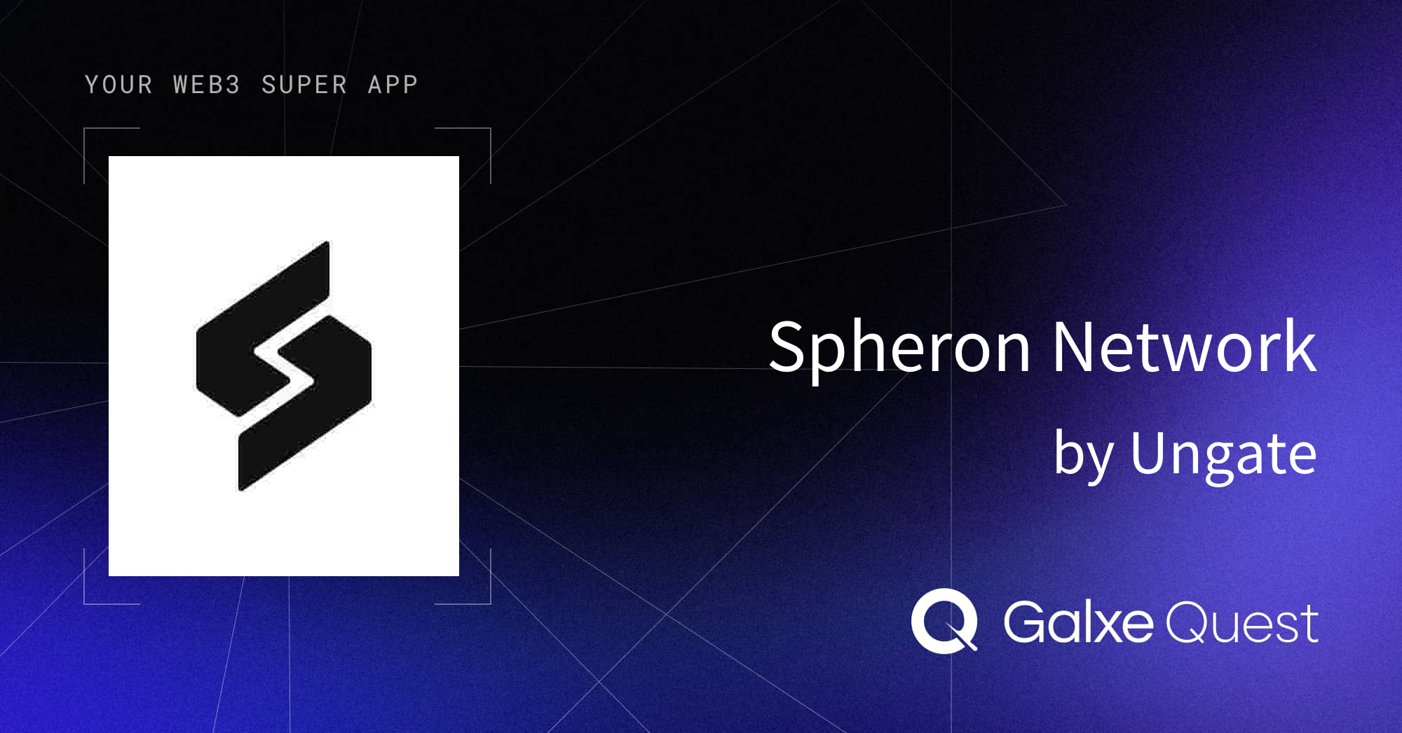 Spheron Network by Ungate | Galxe Quest