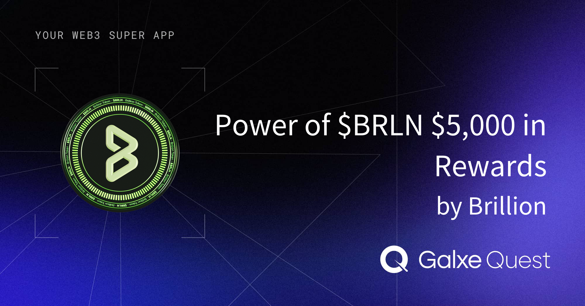 Power of $BRLN $5,000 in Rewards by Brillion | Galxe Quest