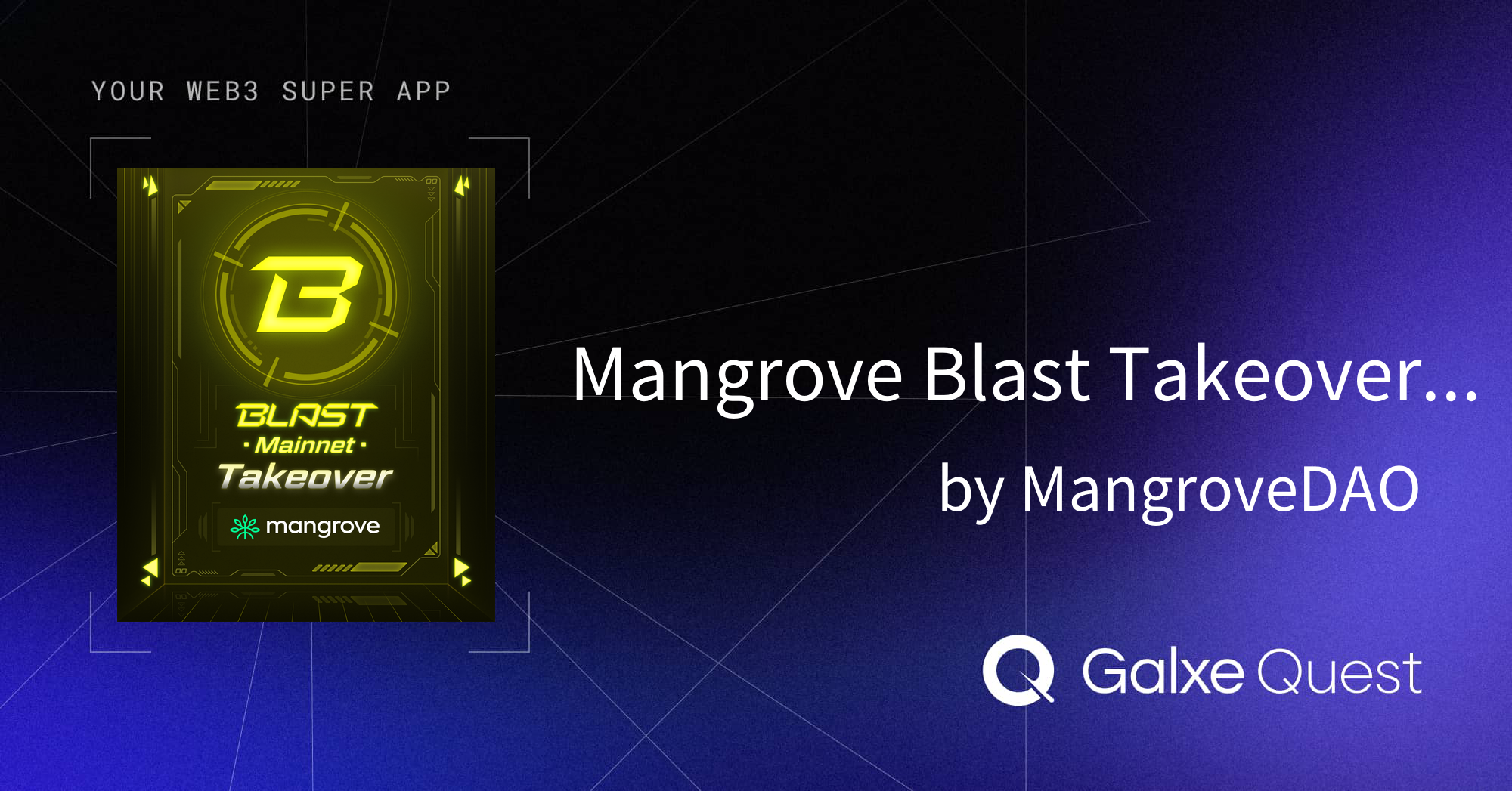 Mangrove Blast Takeover Mainnet Campaign by MangroveDAO | Galxe Quest