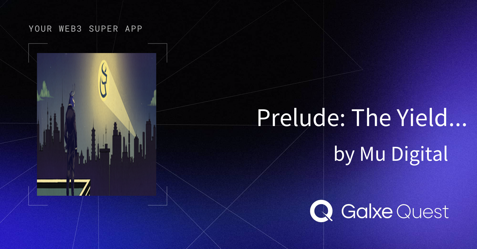 Prelude: The Yield Mu-vement Saga Begins by Mu Digital | Galxe Quest