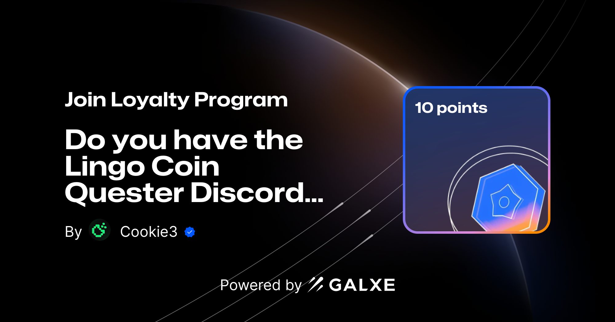 Do you have the Lingo Coin Quester Discord Role? by Cookie3 | Galxe Quest