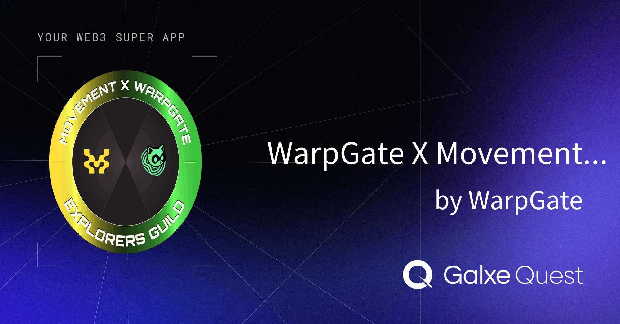 WarpGate X Movement Explorers by WarpGate | Galxe Quest