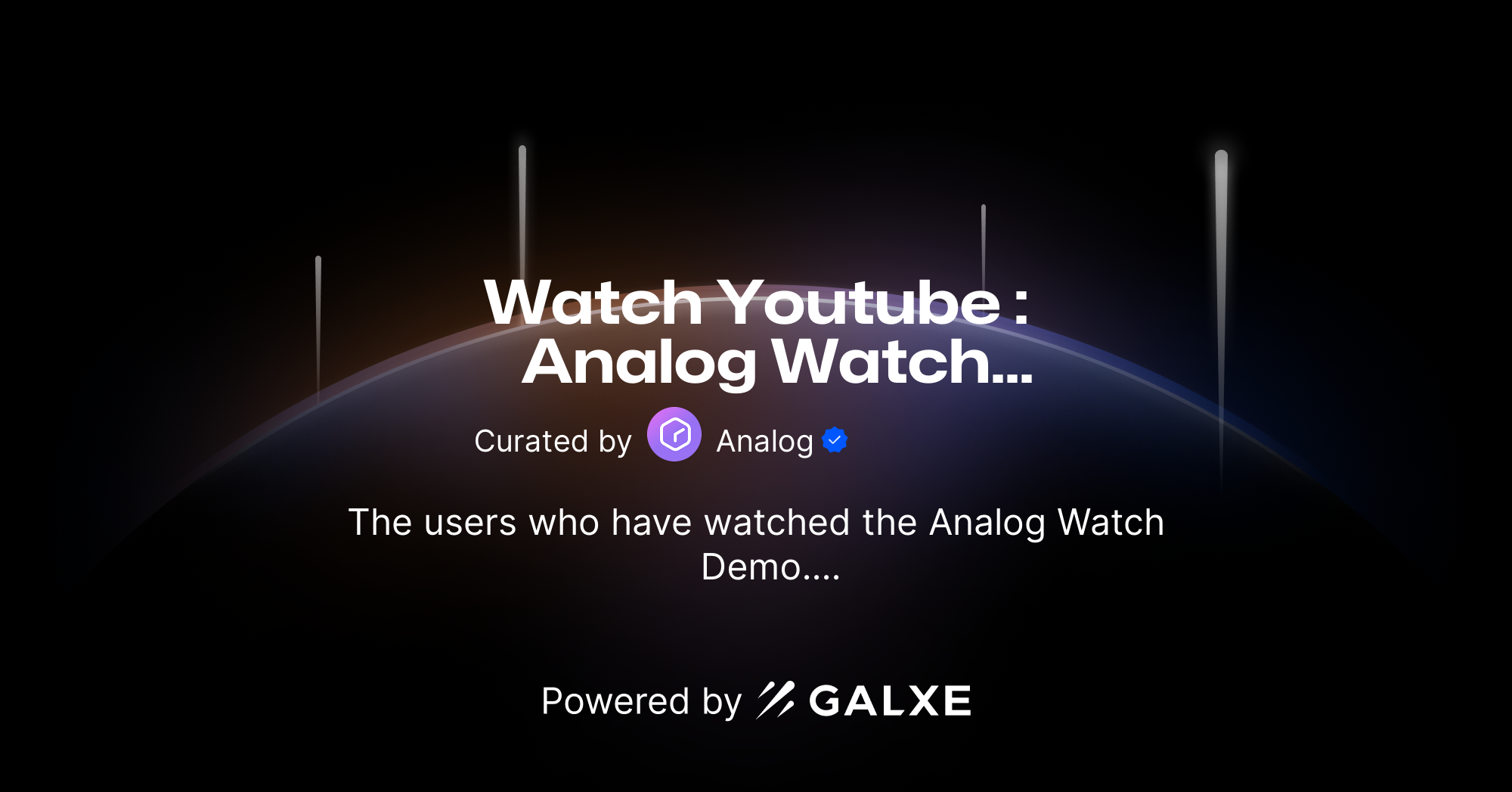 Watch Youtube : Analog Watch Demo Credential | Galxe