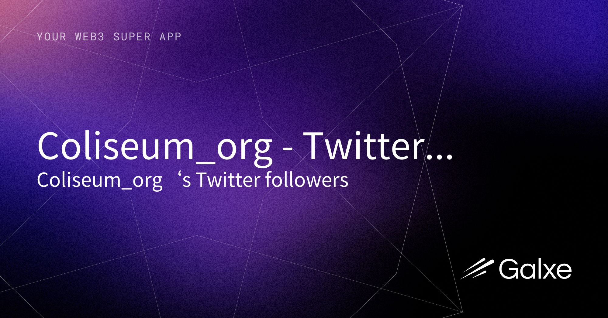 Coliseum_org - X Followers Credential | Galxe