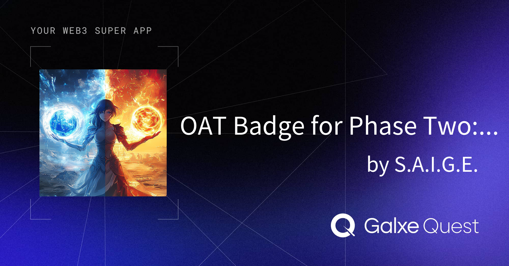 OAT Badge for Phase Two: The Initialization by S.A.I.G.E. | Galxe Quest
