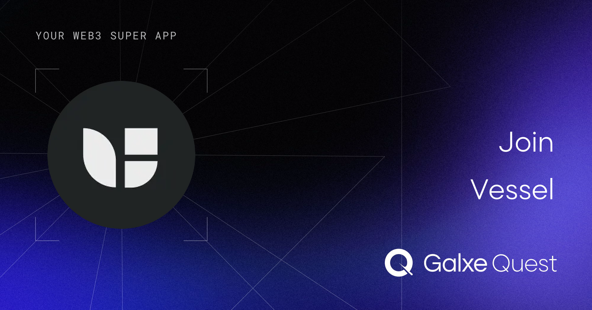 Join Vessel on Galxe Quest