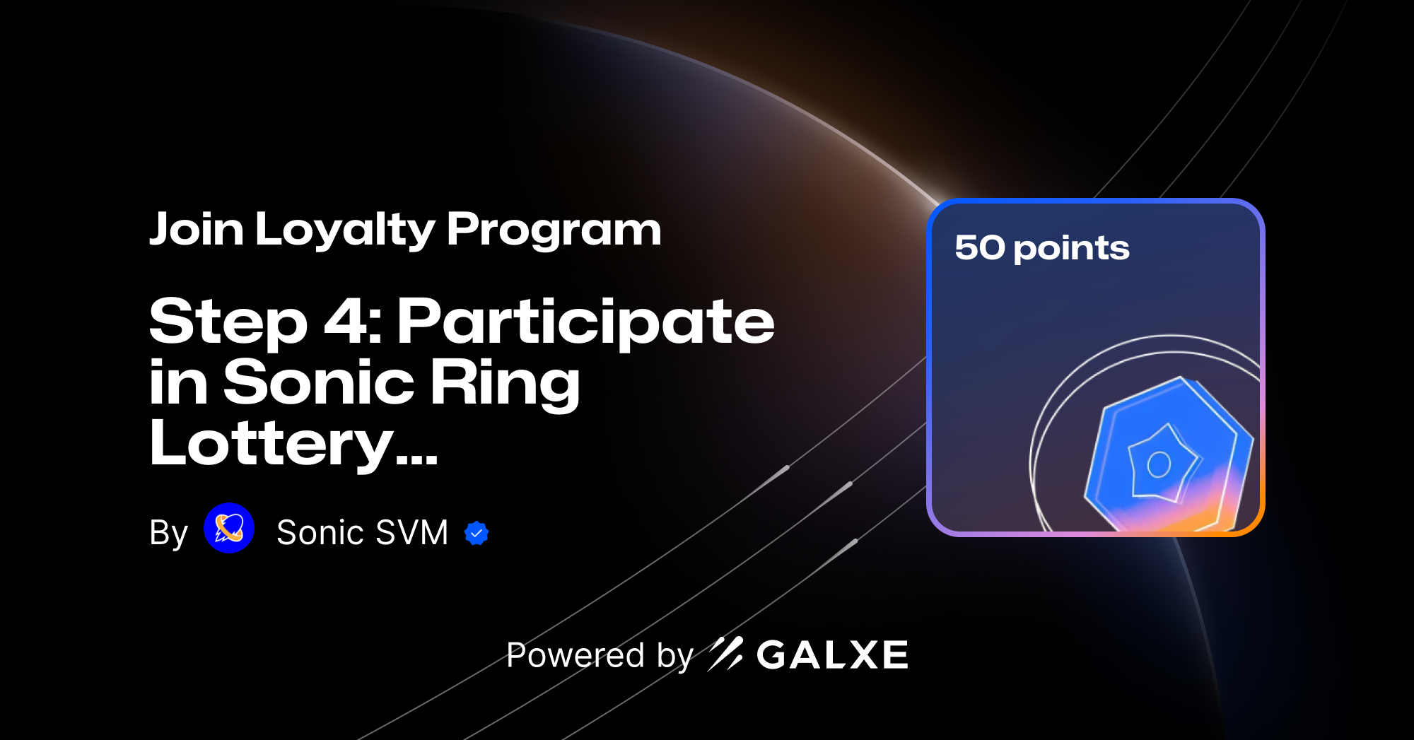 Step 4: Participate in Sonic Ring Lottery by Sonic SVM | Galxe Quest