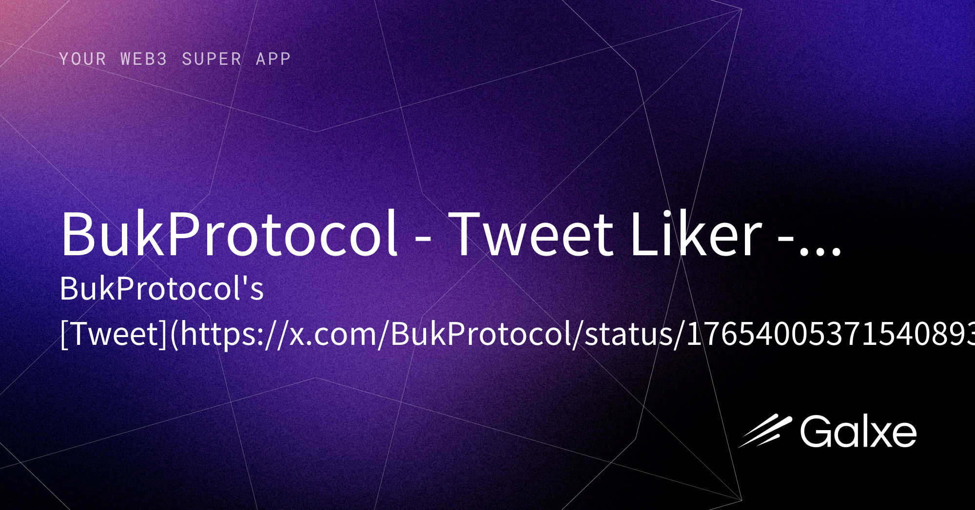 BukProtocol - Tweet Liker - Tweet 1765400537154089309 Credential | Galxe