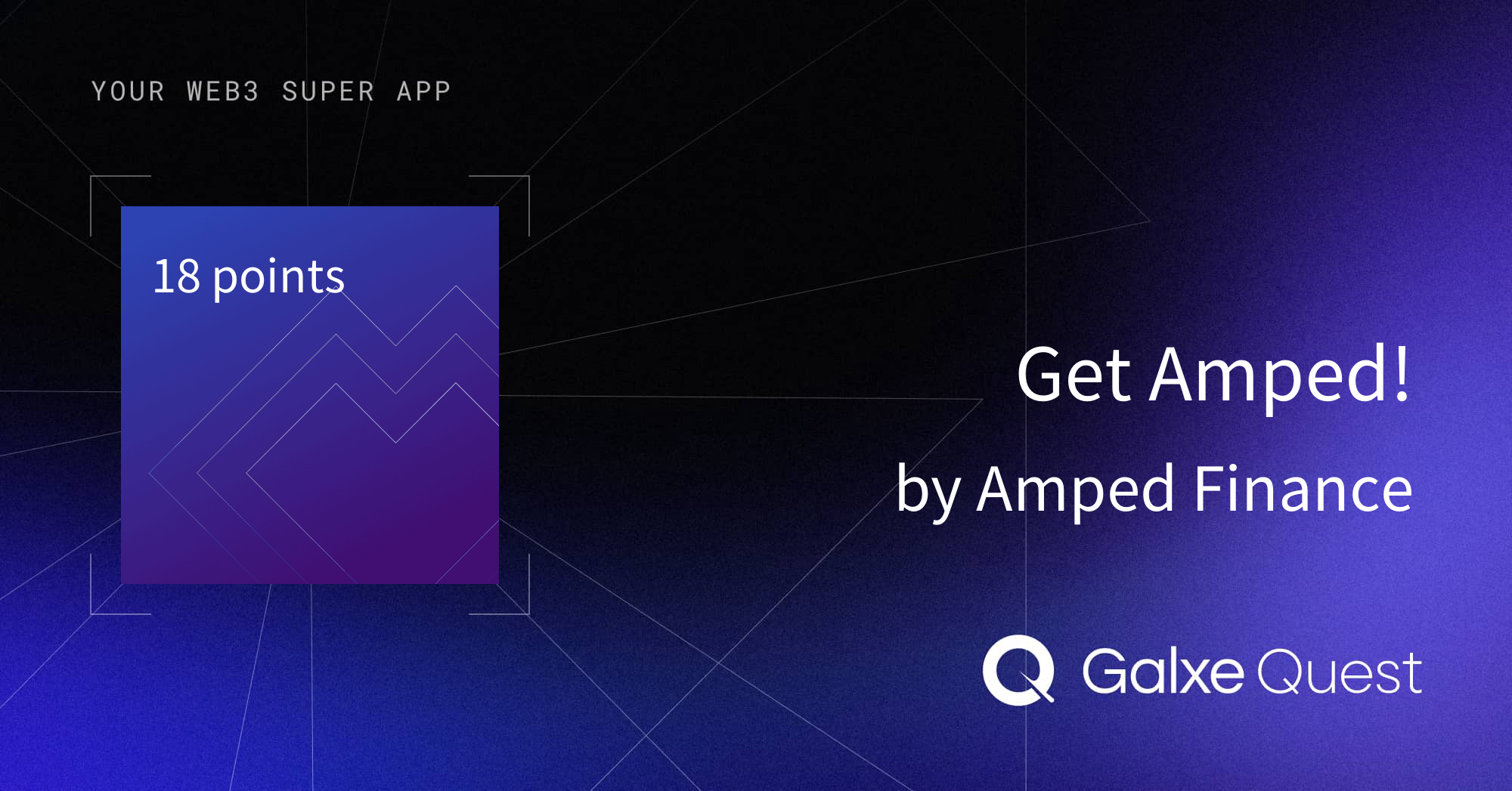 Get Amped! by Amped Finance | Galxe Quest