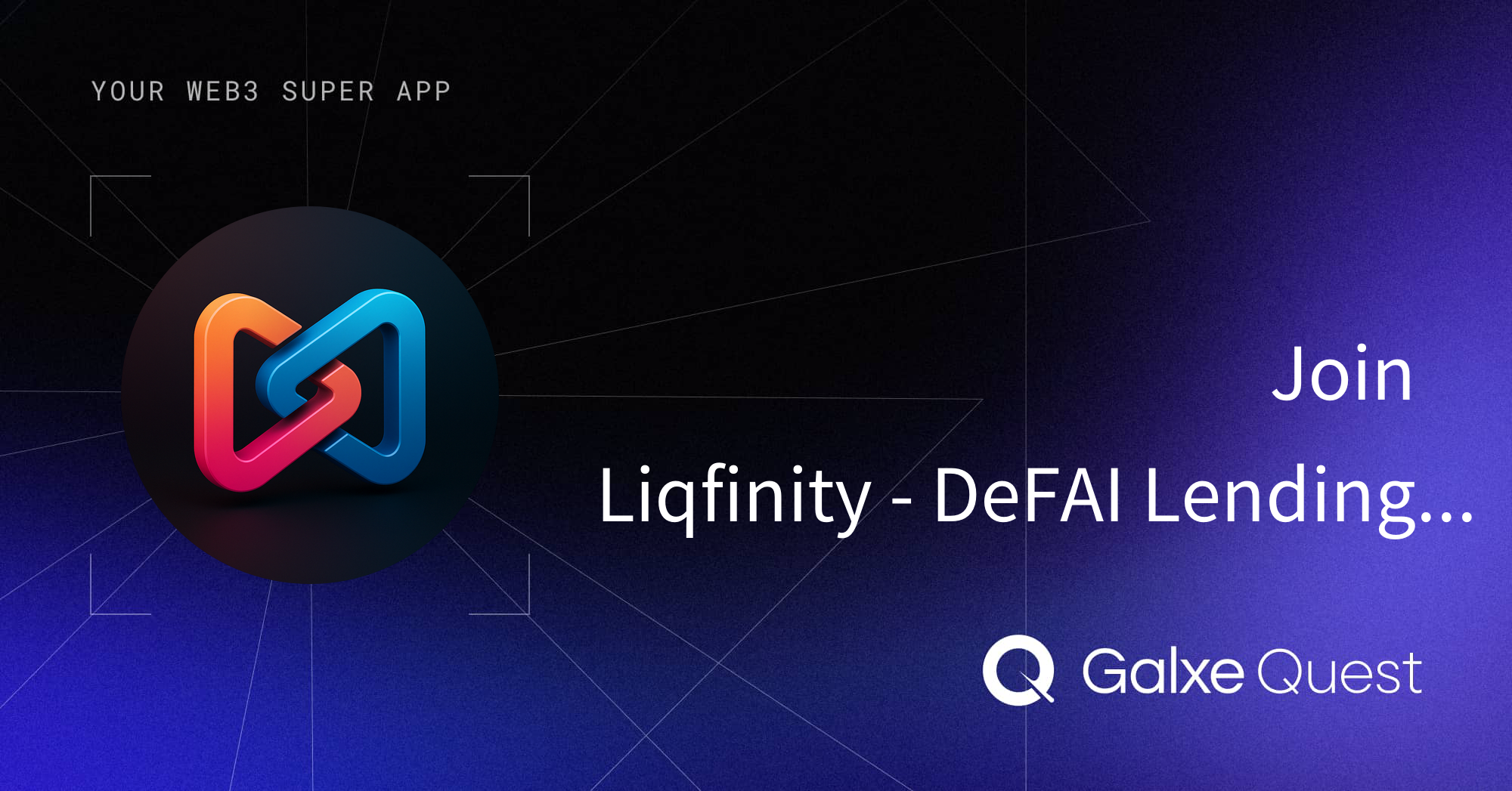 Join Liqfinity - DeFAI Lending Protocol on Galxe Quest