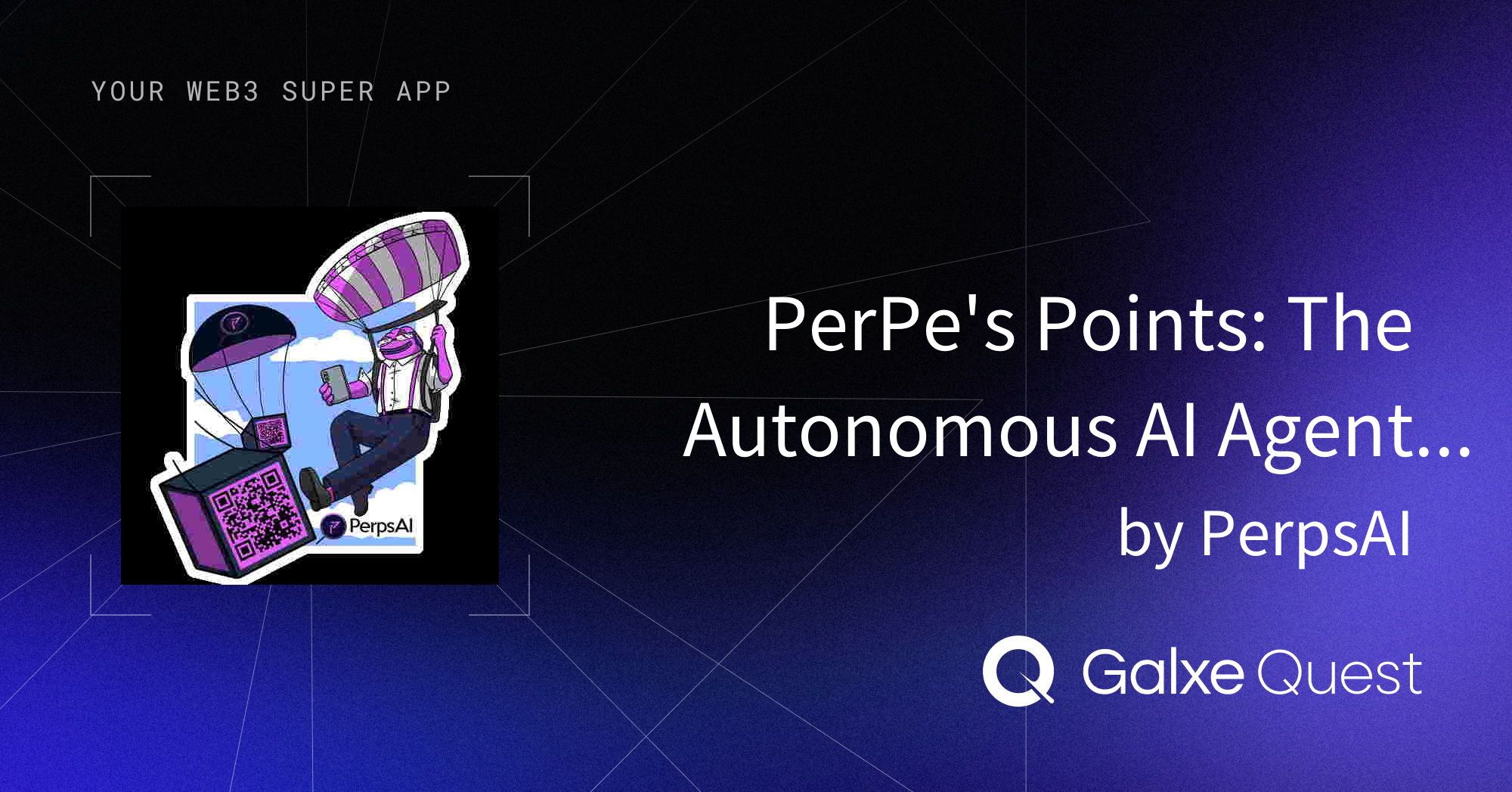 PerPe's Points: The Autonomous AI Agent Drop by PerpsAI | Galxe Quest