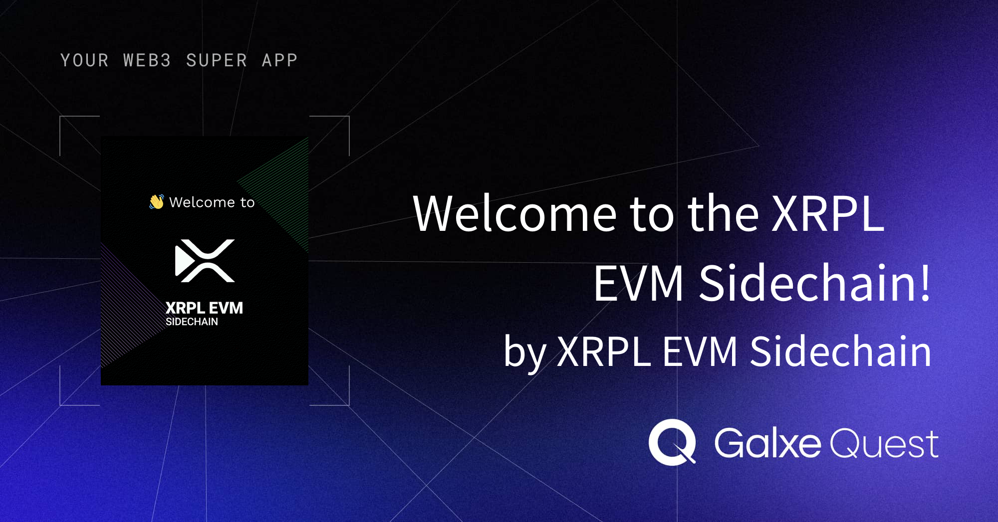 👋 Welcome to the XRPL EVM Sidechain! by XRPL EVM Sidechain | Galxe Quest