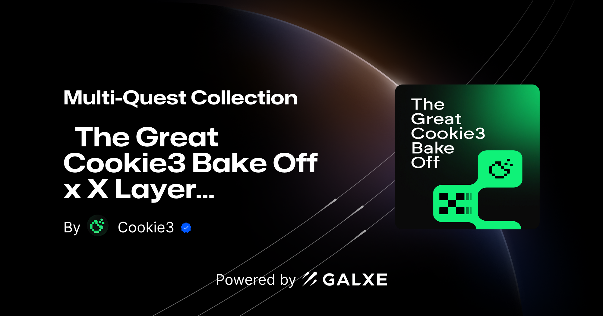 🍪 🔥 The Great Cookie3 Bake Off x X Layer by Cookie3 | Galxe Quest