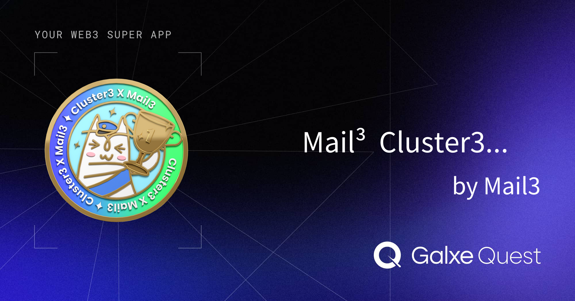 Mail³ ️ Cluster3 Partnership OAT Giveaway by Mail3 | Galxe Quest
