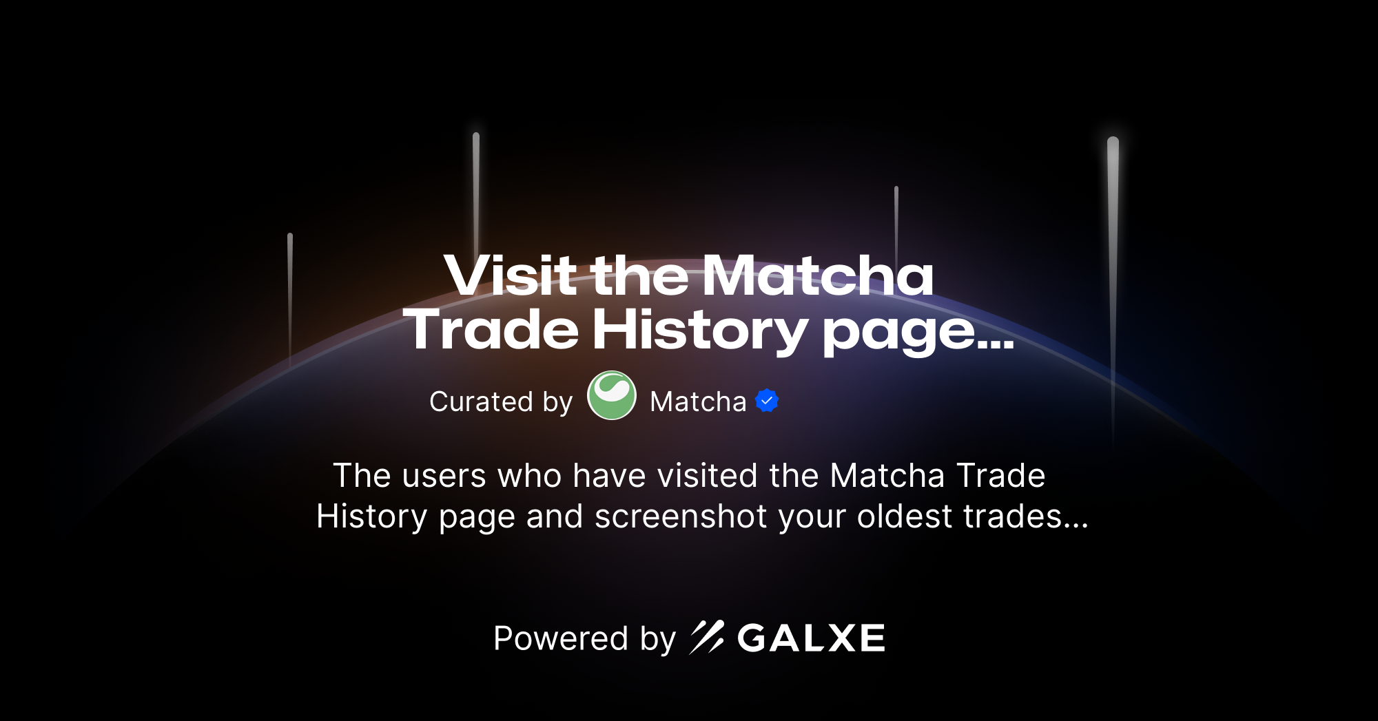 Visit the Matcha Trade History page and screenshot your oldest trades ...
