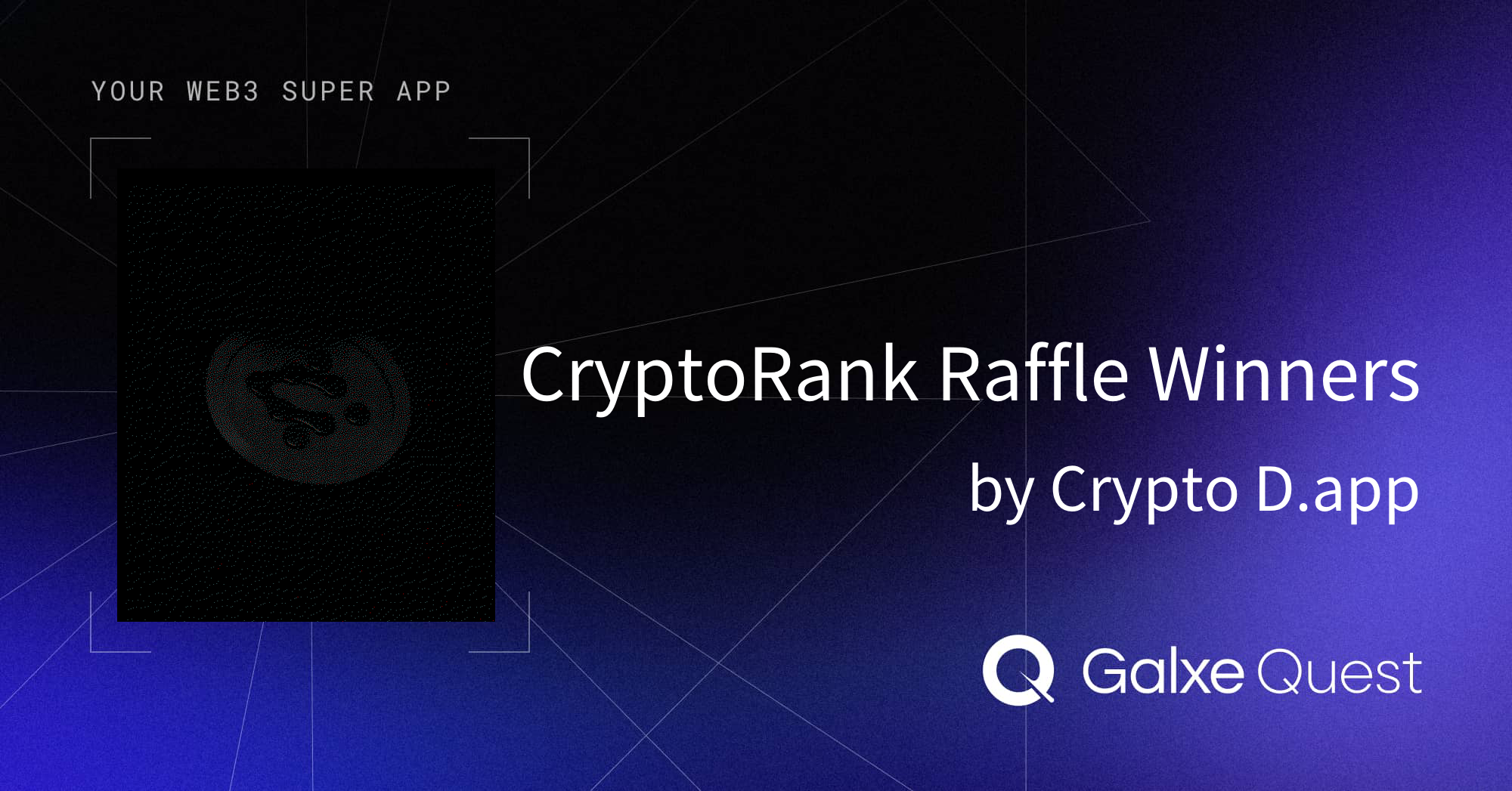 CryptoRank Raffle Winners by Crypto D.app | Galxe Quest
