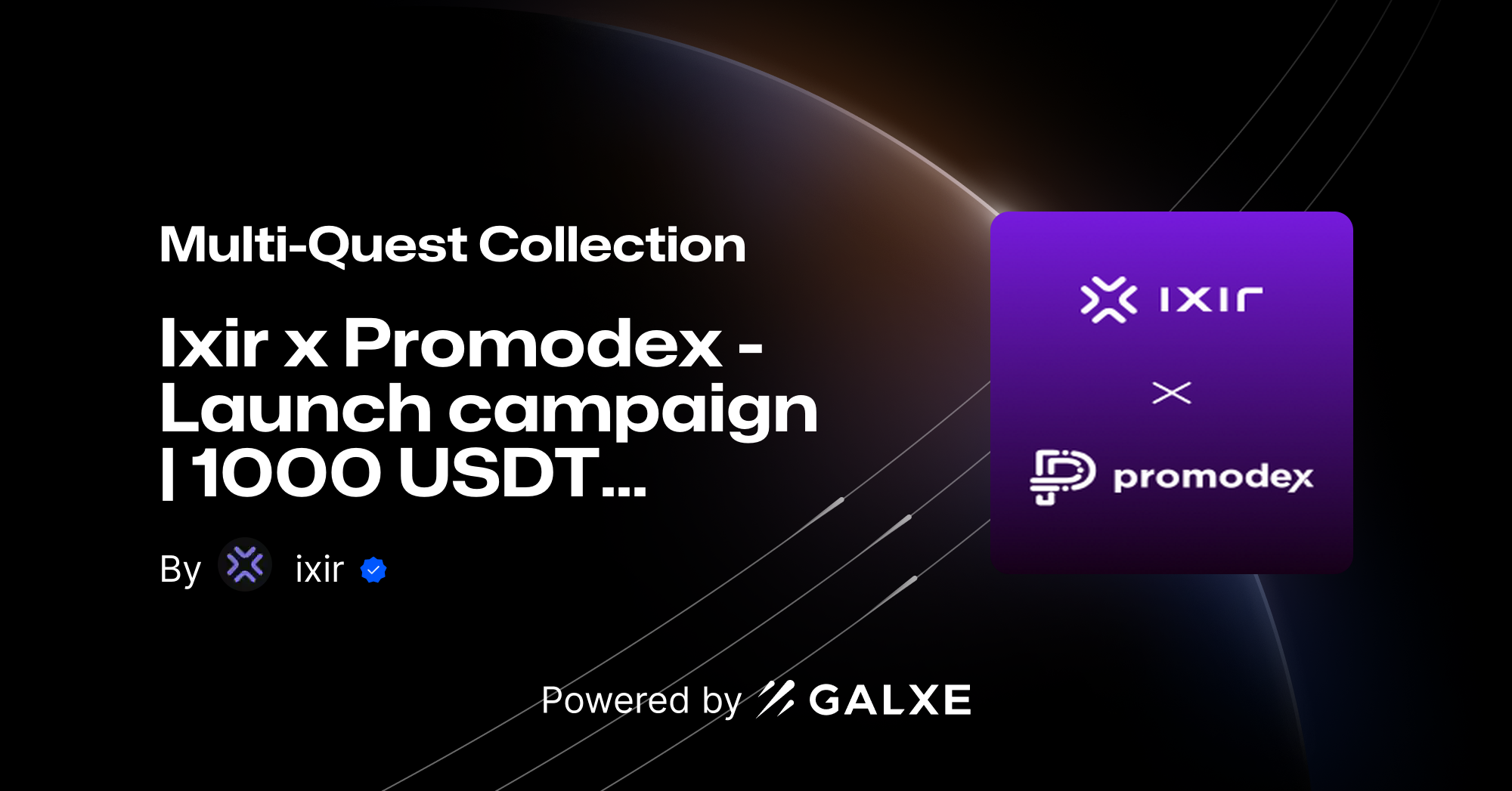 Ixir x Promodex - Launch campaign | 1000 USDT by ixir | Galxe Quest