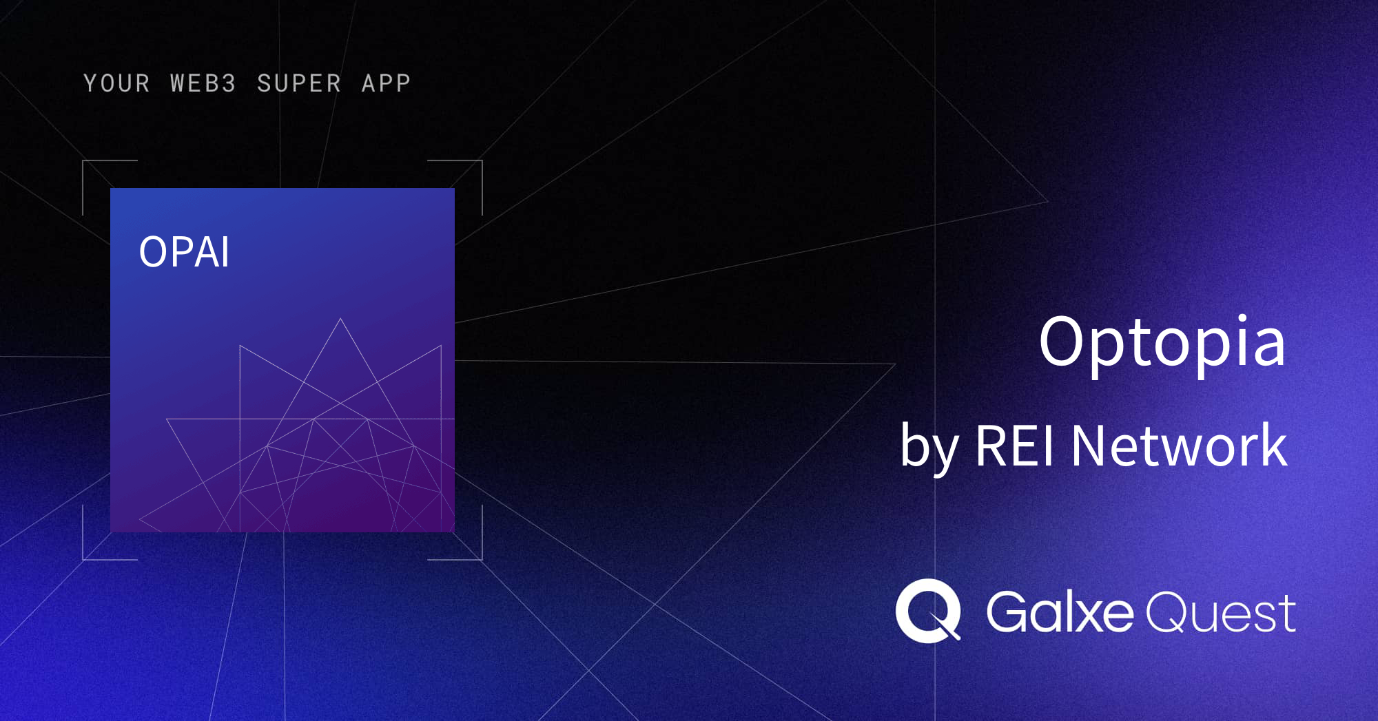 Optopia by REI Network | Galxe Quest