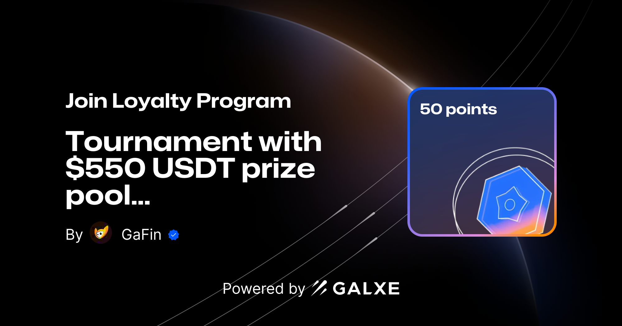 Tournament with $550 USDT prize pool by GaFin | Galxe Quest